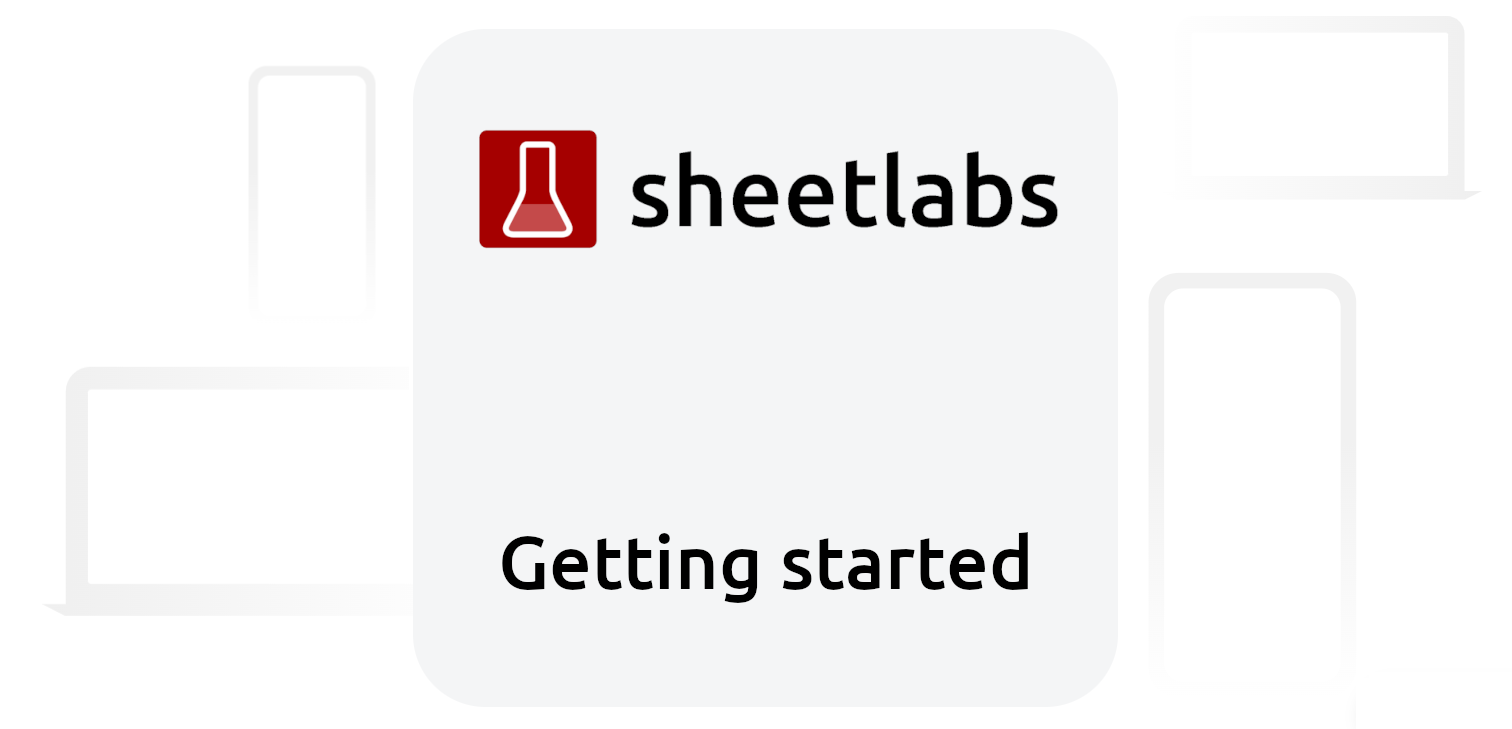 Getting started - Sheetlabs